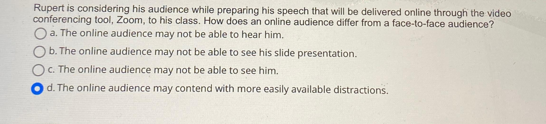 Solved Rupert is considering his audience while preparing | Chegg.com
