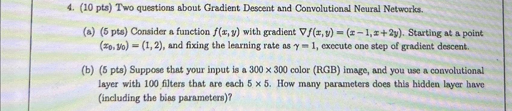 Solved (10 ﻿pts) ﻿Two questions about Gradient Descent and | Chegg.com