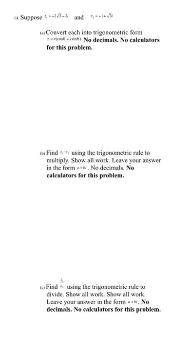 Solved =-2√√3-2i 14. Suppose ²₁ and Z₂ = −1+√3i (a) Convert | Chegg.com