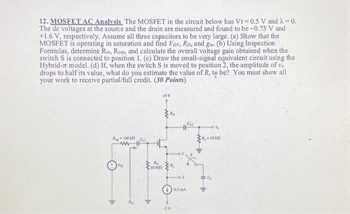 Solved 12. MOSFET AC Analysis. The MOSFET in the circuit | Chegg.com