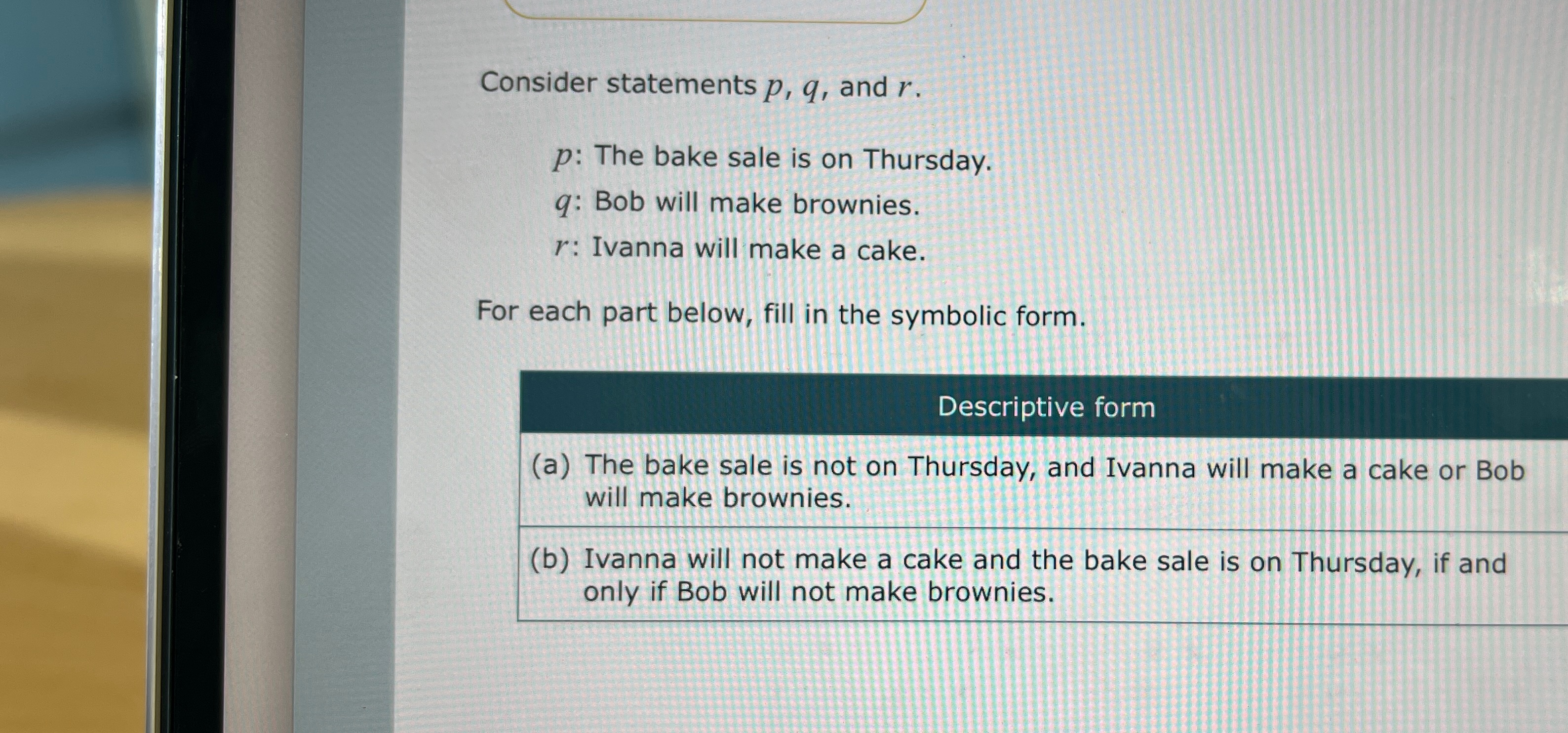 Solved Consider statements p,q, ﻿and r.p ﻿: The bake sale is | Chegg.com