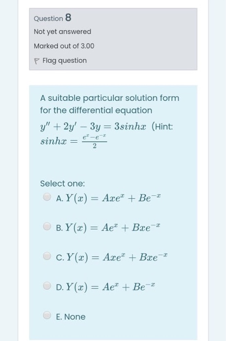 Solved Question 8 Not yet answered Marked out of 3.00 P Flag | Chegg.com