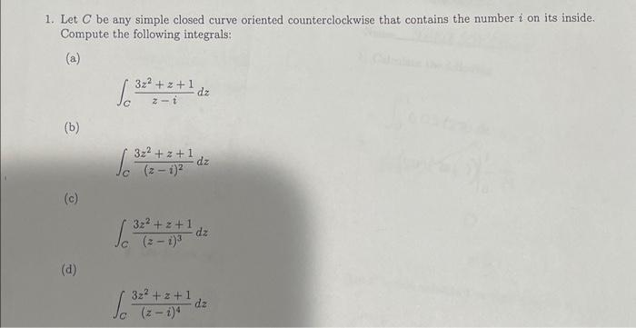 Solved 1. Let C be any simple closed curve oriented | Chegg.com