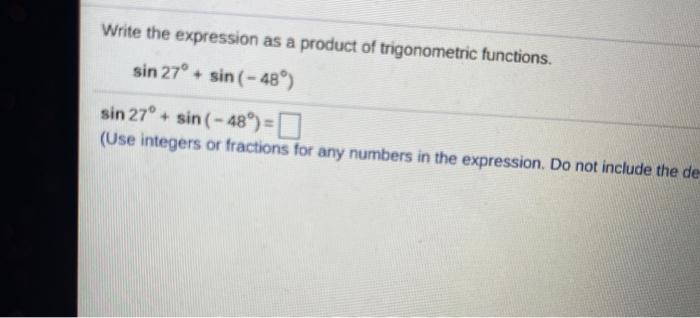 Solved Write the expression as a product of trigonometric | Chegg.com