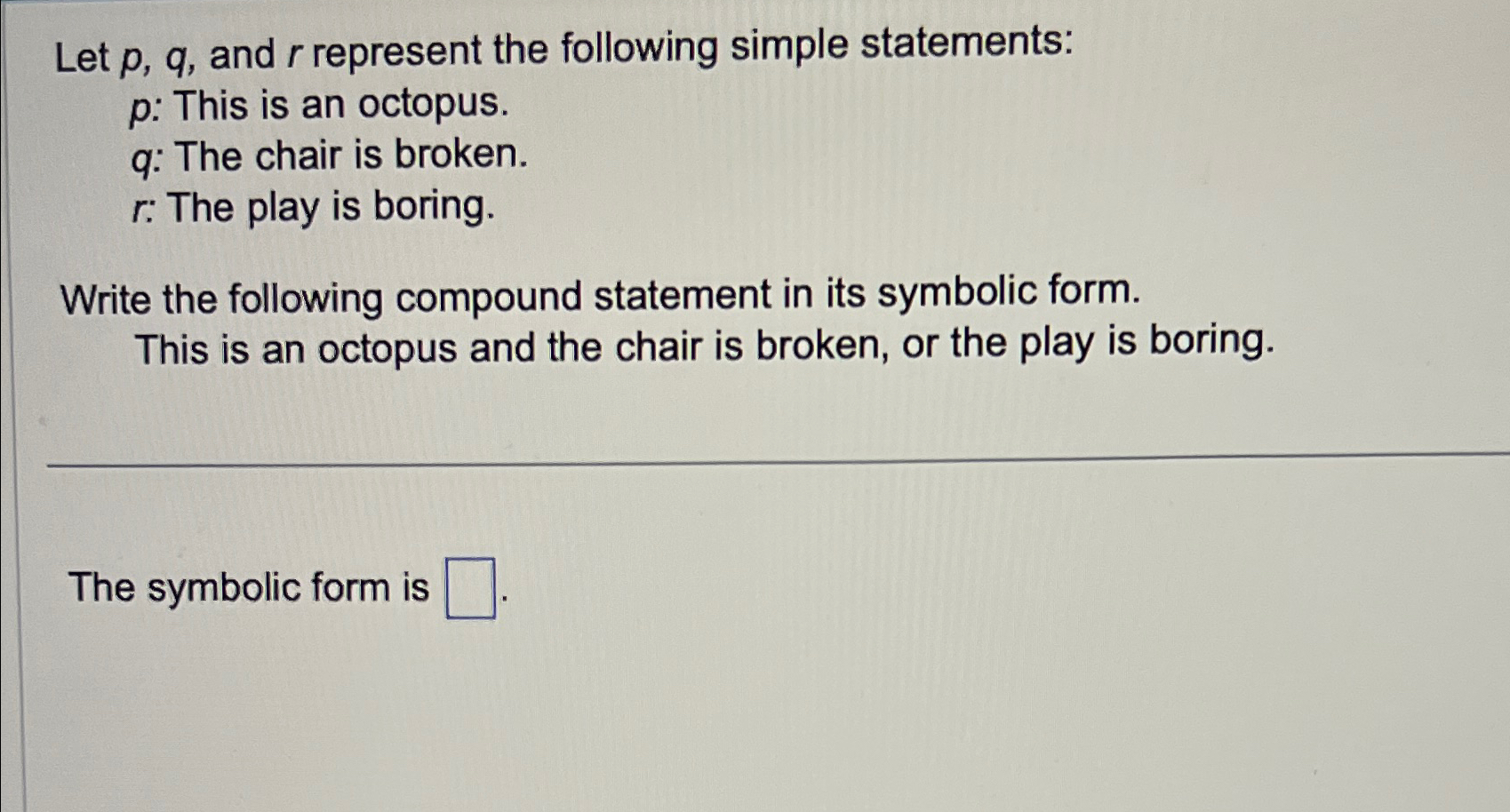 Solved Let p,q, ﻿and r ﻿represent the following simple | Chegg.com