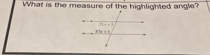 Solved What is the measure of the highlighted angle? | Chegg.com