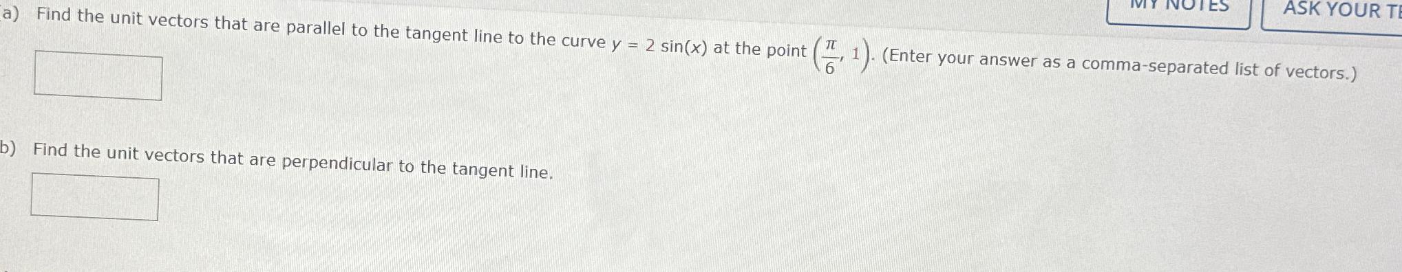 Solved a) ﻿Find the unit vectors that are parallel to the | Chegg.com