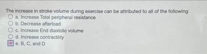 Solved The increase in stroke volume during exercise can be | Chegg.com