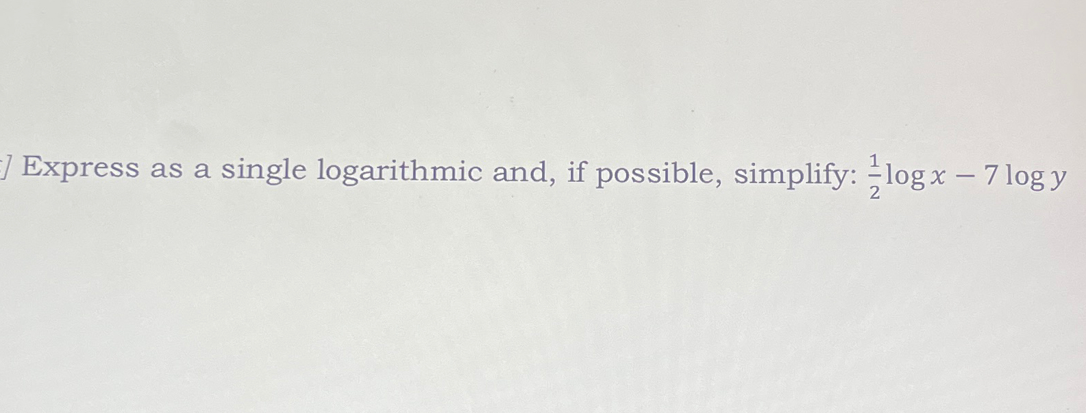 Solved Express as a single logarithmic and, if possible, | Chegg.com
