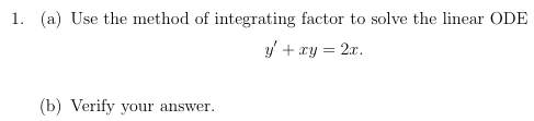 Solved (a) ﻿Use the method of integrating factor to solve | Chegg.com