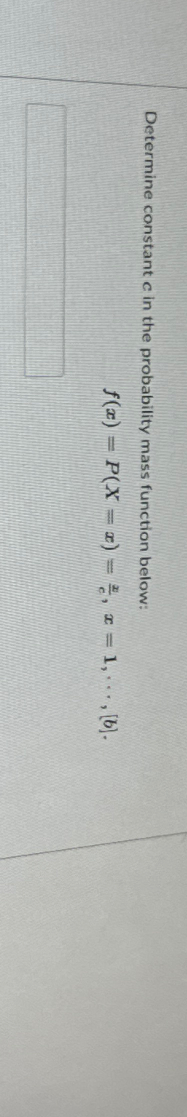Solved Determine constant c ﻿in the probability mass | Chegg.com