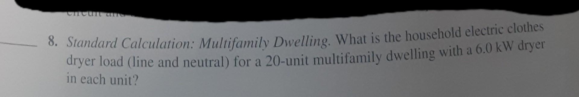Solved Standard Calculation: Multifamily Dwelling. What is | Chegg.com
