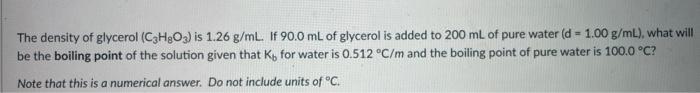 Solved The density of glycerol (C3H2O2) is 1.26 g/mL. If | Chegg.com