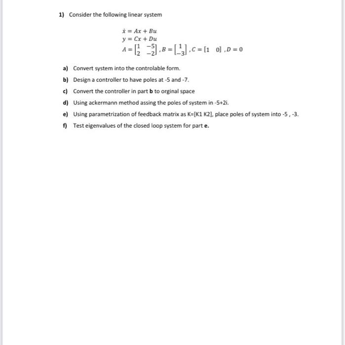 Solved 1 Consider The Following Linear System Ax Bu Y
