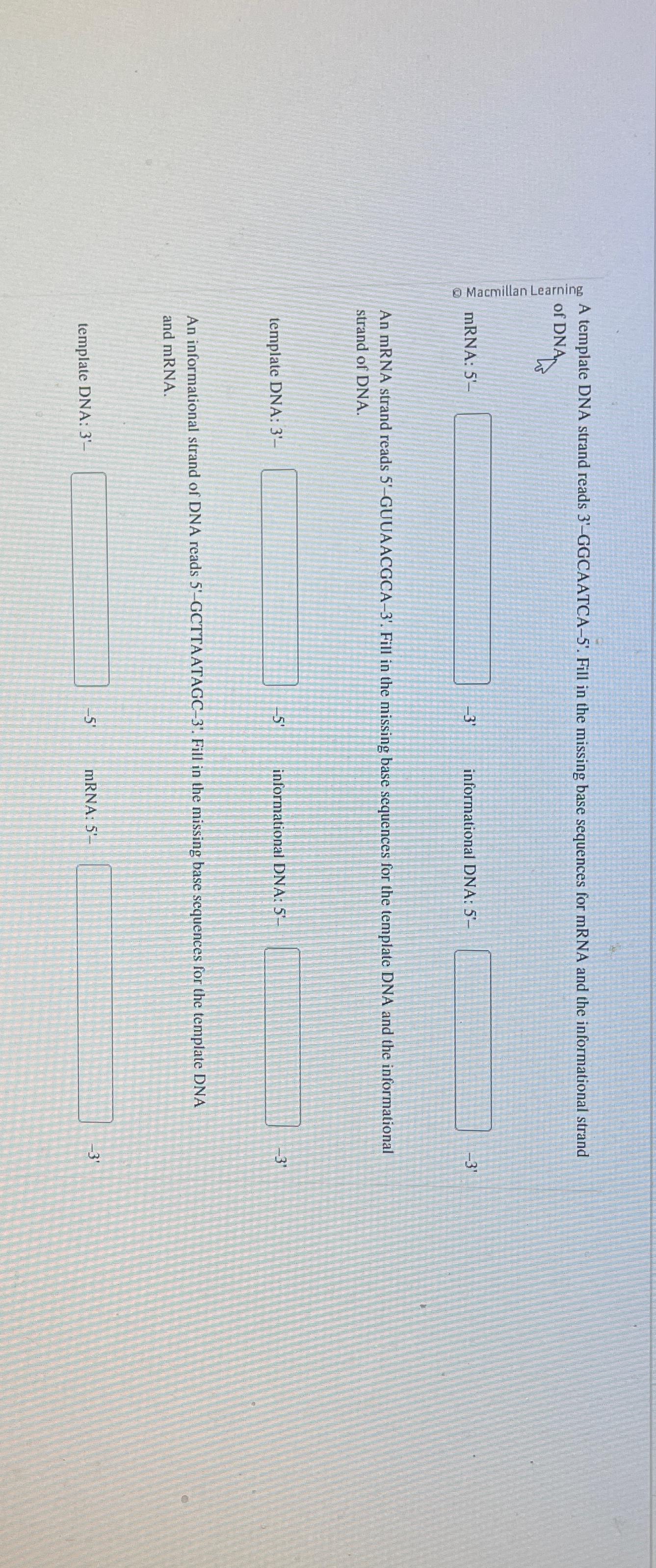 Solved An mRNA strand reads 5'-GUUAACGCA-3'. ﻿Fill in the | Chegg.com