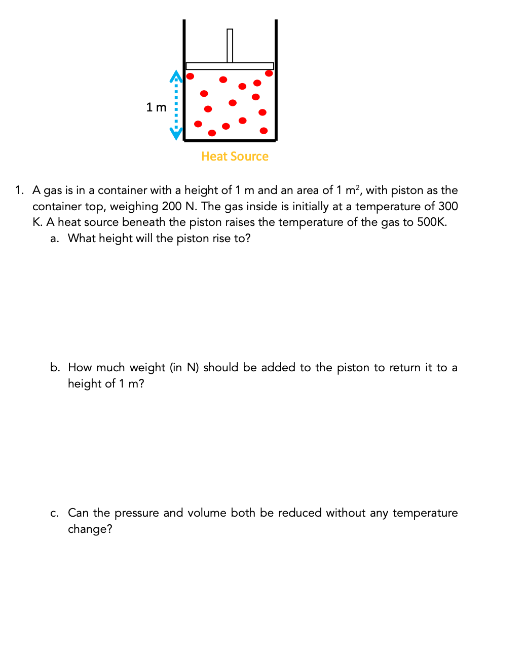 Solved A gas is in a container with a height of 1m ﻿and an | Chegg.com