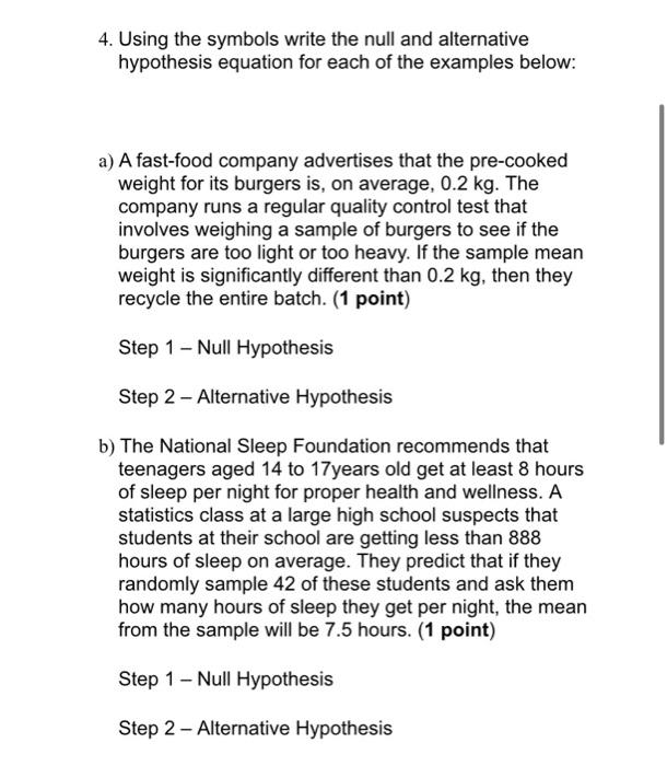 Solved 4. Using the symbols write the null and alternative | Chegg.com