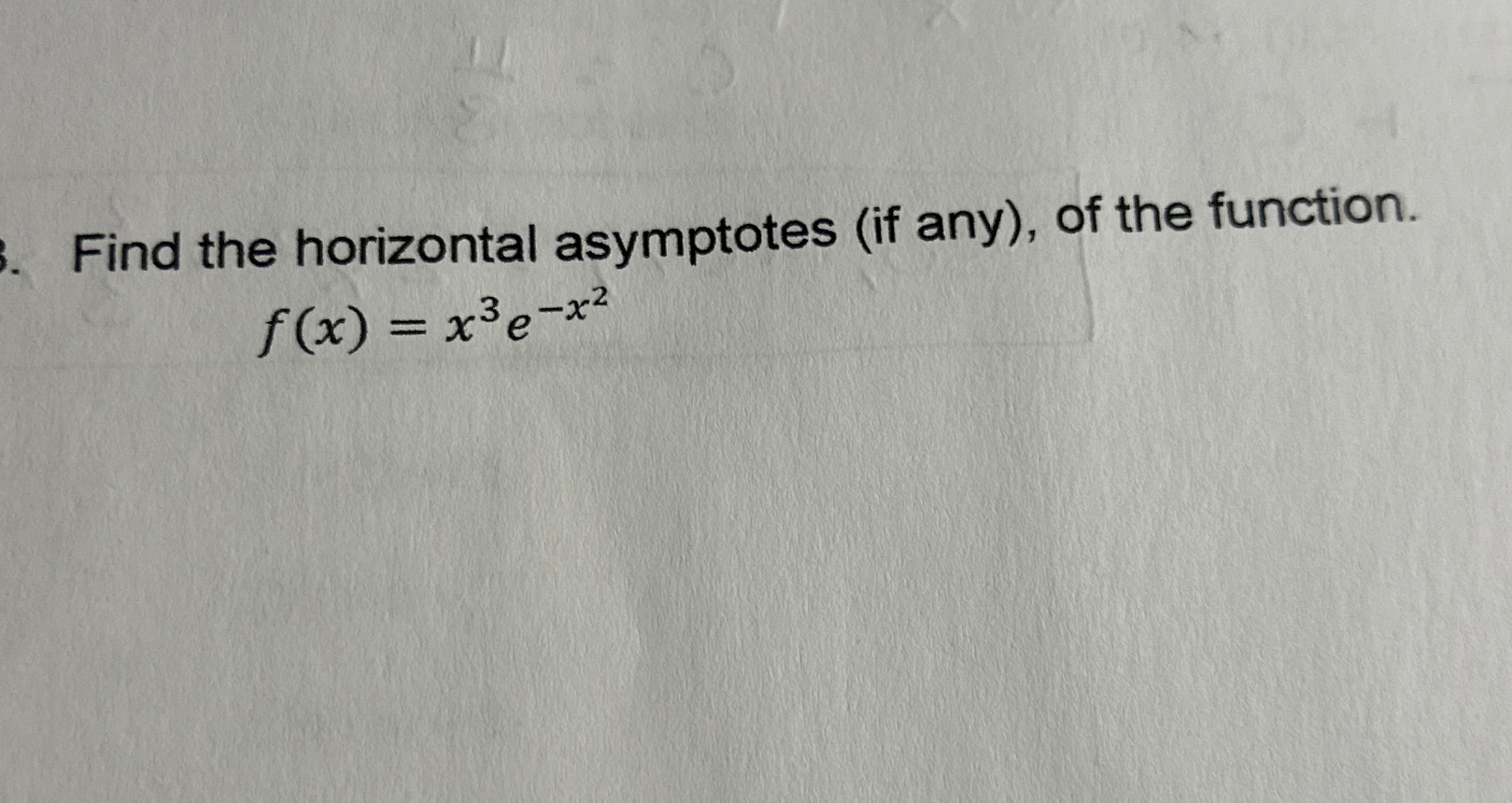 Find the horizontal asymptotes (if any), ﻿of the | Chegg.com