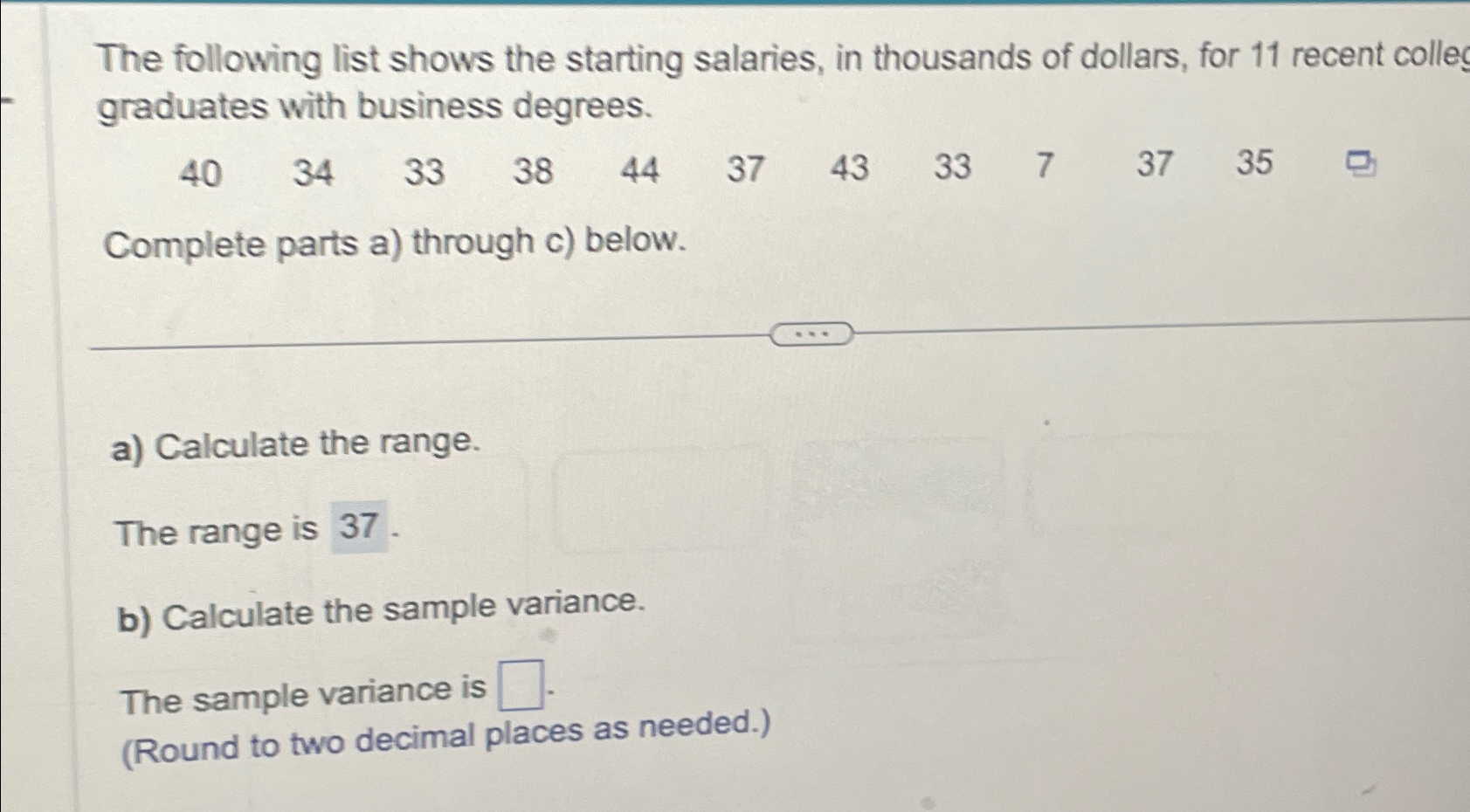 Solved The following list shows the starting salaries, in | Chegg.com