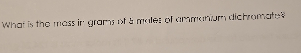 Solved What is the mass in grams of 5 ﻿moles of ammonium | Chegg.com