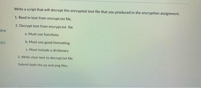 Solved Write a script that will decrypt the encrypted text | Chegg.com