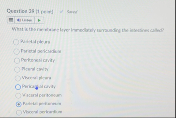 Solved Question 39 (1 ﻿point)SavedListenWhat is the membrane | Chegg.com