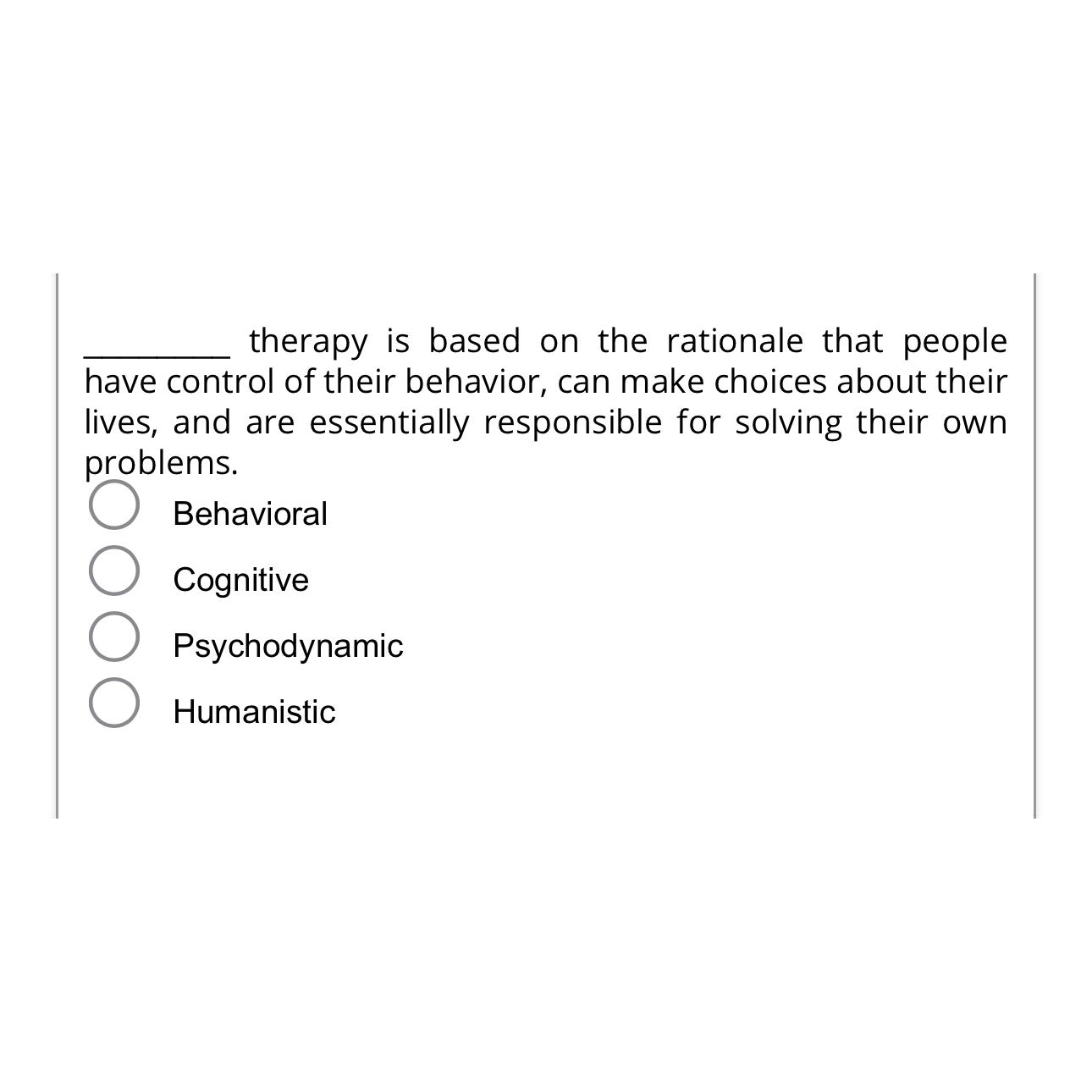 Solved therapy is based on the rationale that people have | Chegg.com