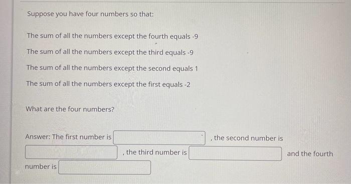 Solved Suppose you have four numbers so that: The sum of all | Chegg.com