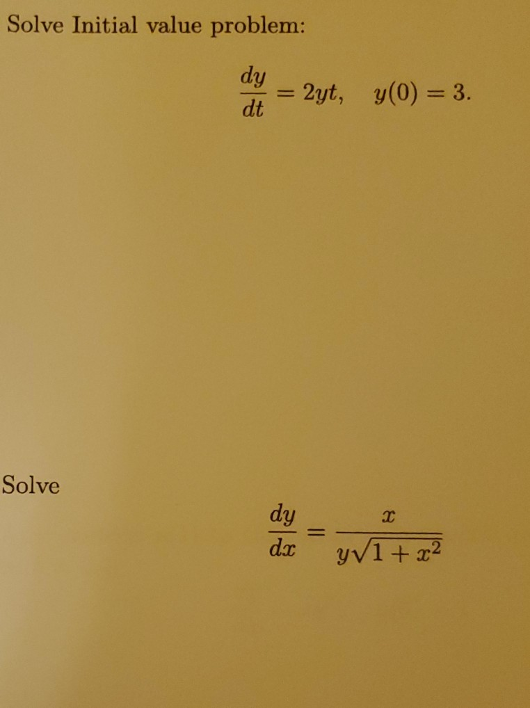 Solved Solve Initial value problem: dy dt - 2yt, y(0) = 3. | Chegg.com