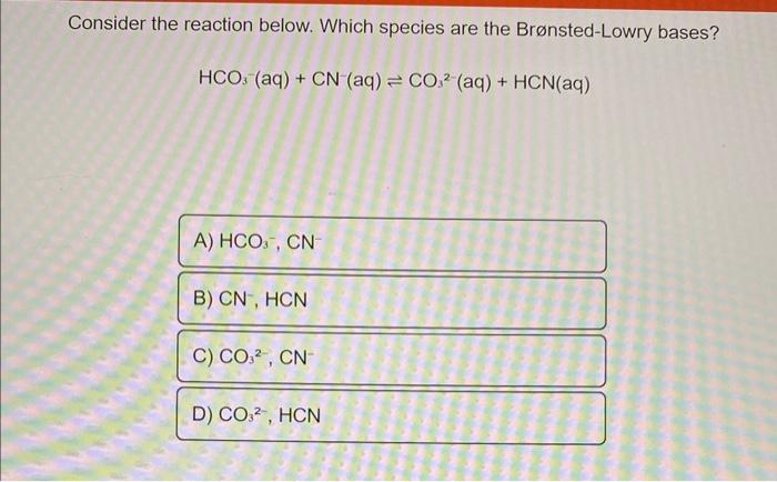 Solved Consider the reaction below. Which of the following | Chegg.com