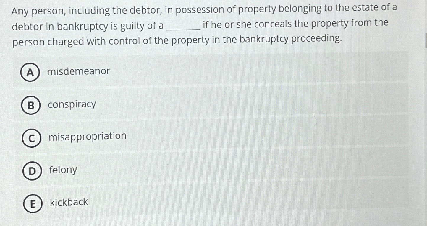 Solved Any person, including the debtor, in possession of | Chegg.com
