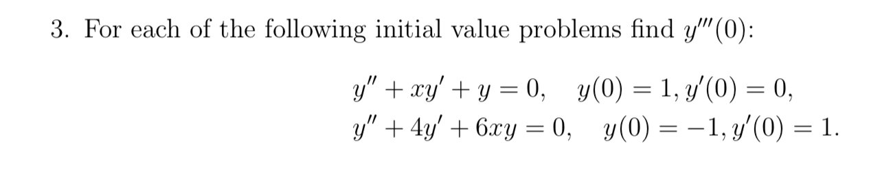 Solved For each of the following initial value problems find | Chegg.com