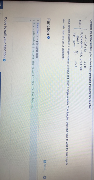 Solved Complete the below function piecewise that implements | Chegg.com