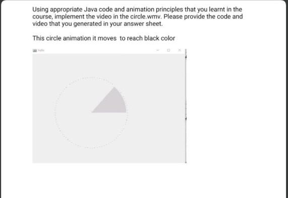 Solved Using Appropriate Java Code And Animation Principles
