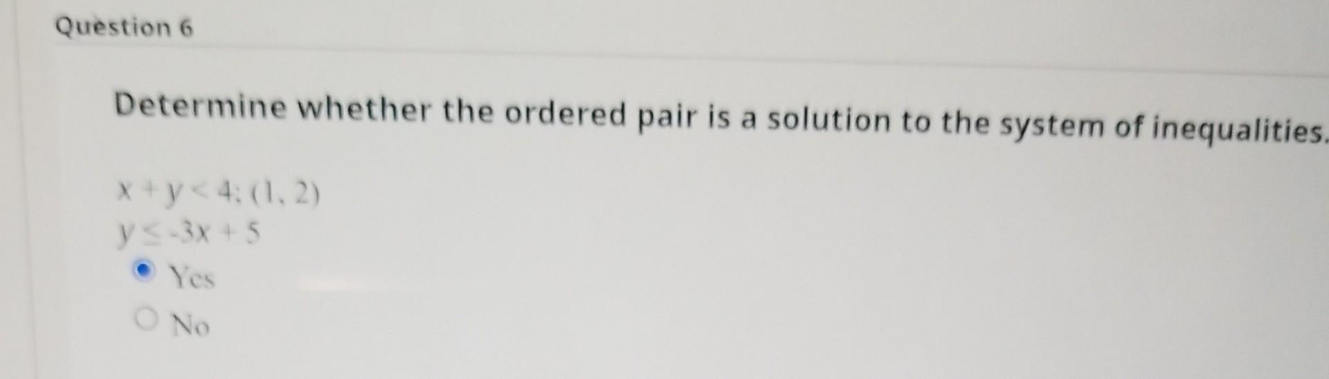 Solved Determine whether the ordered pair is a solution to | Chegg.com