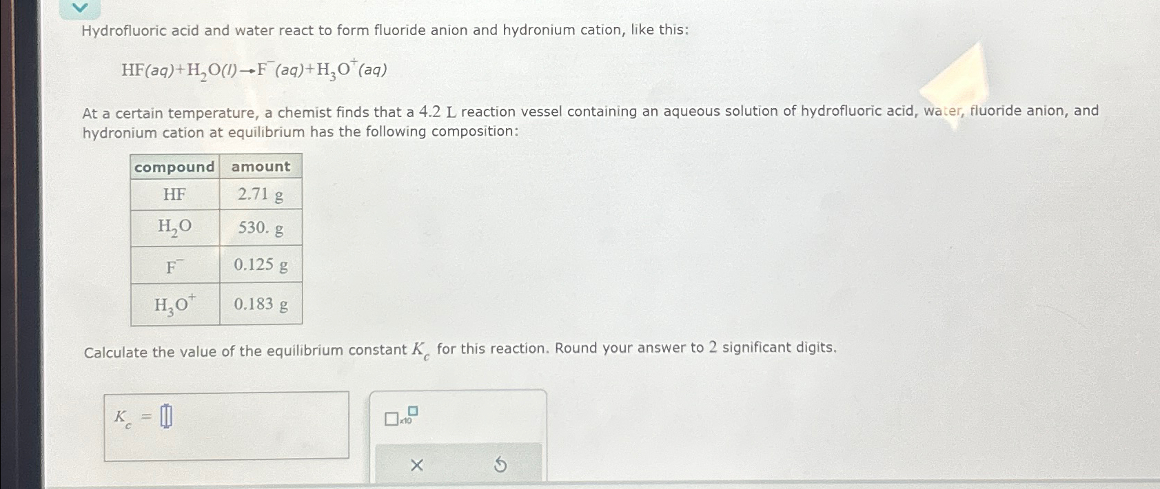 Solved Hydrofluoric acid and water react to form fluoride | Chegg.com