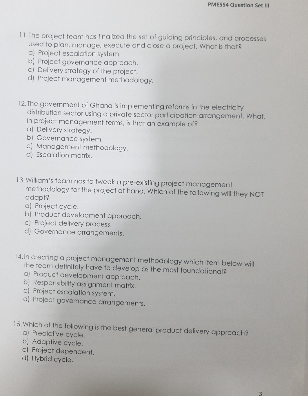 Solved PME554 ﻿Question Set III11. ﻿The project team has | Chegg.com