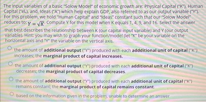 Solved he input variables of a basic "Solow Model" of | Chegg.com
