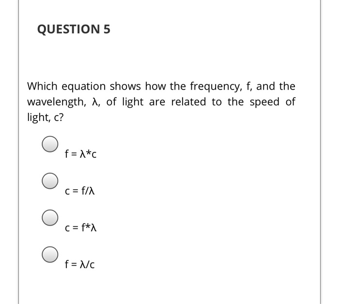 Solved QUESTION 4 If the speed of light is represented by c, | Chegg.com