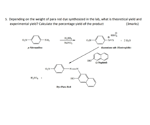 Solved 5. Depending on the weight of para red dye | Chegg.com