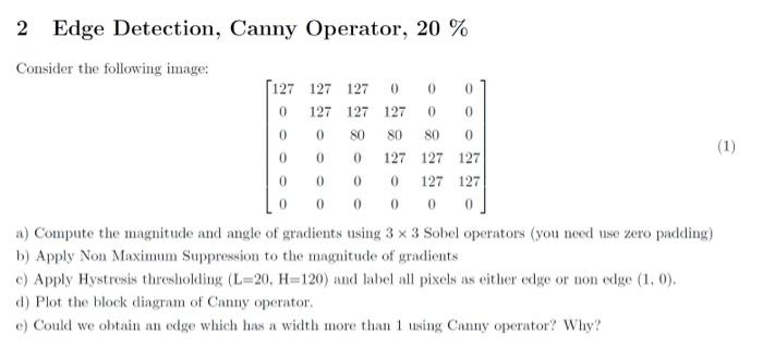 2 Edge Detection, Canny Operator, 20 % 0 0 0 0 0 0 | Chegg.com