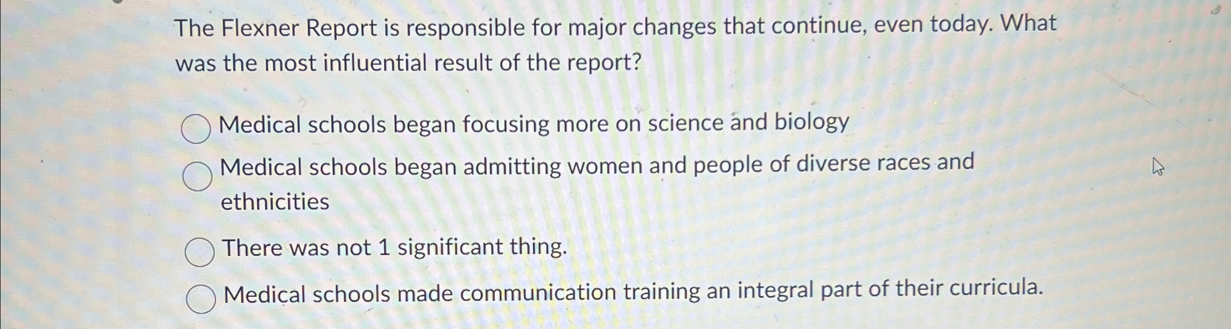 The Flexner Report is responsible for major changes | Chegg.com