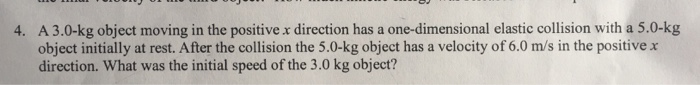 Solved 3. A 4.2-kg object, initially at rest, "explodes" | Chegg.com