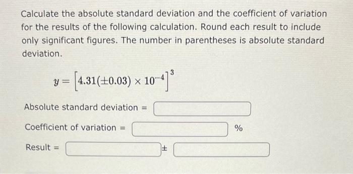 Solved Calculate the absolute standard deviation and the | Chegg.com