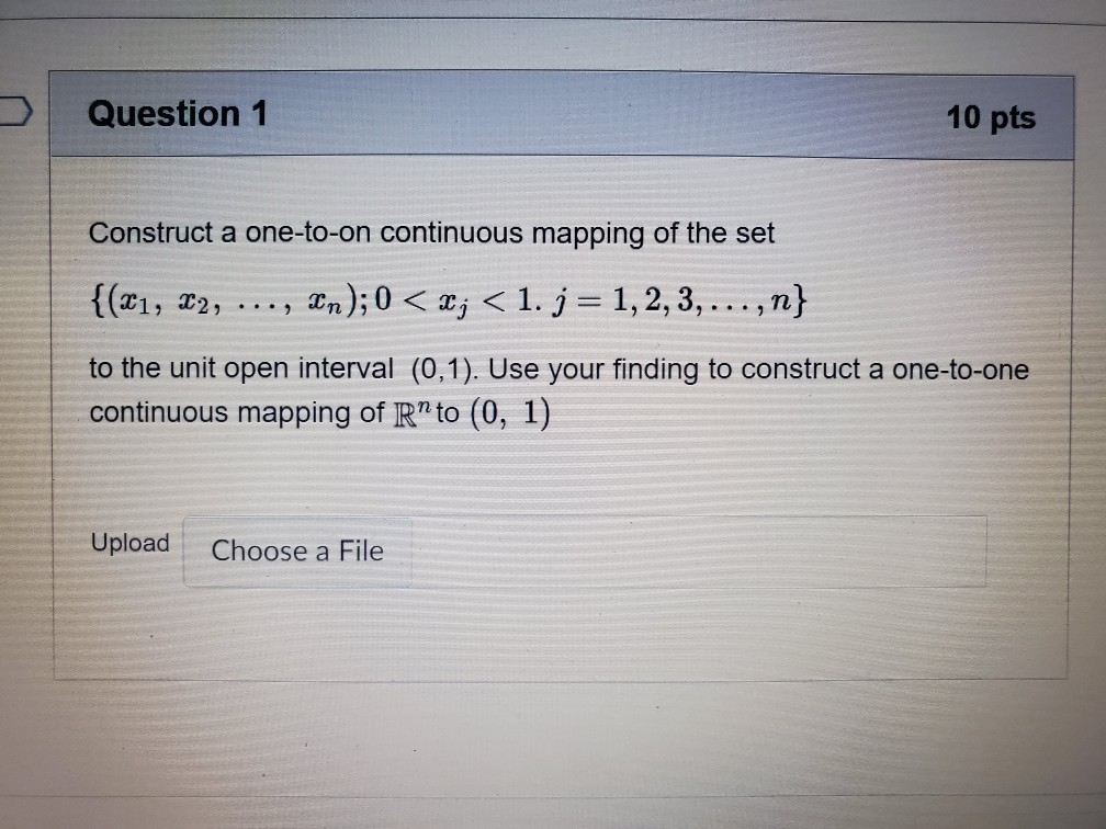 Solved Question 1 10 pts Construct a one-to-on continuous | Chegg.com