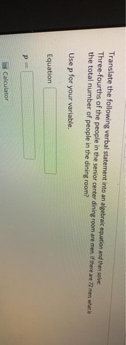 Solved Translate the following verbal statement into an | Chegg.com