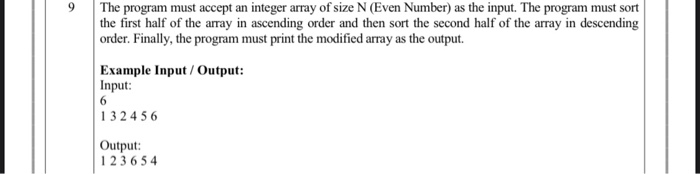 Solved The program must accept an integer array of size N | Chegg.com