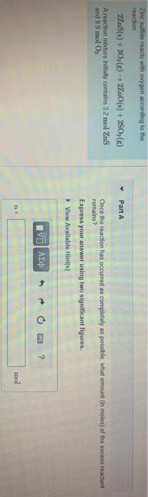 Solved Zinc sulfide reacts will oxygen according to the | Chegg.com
