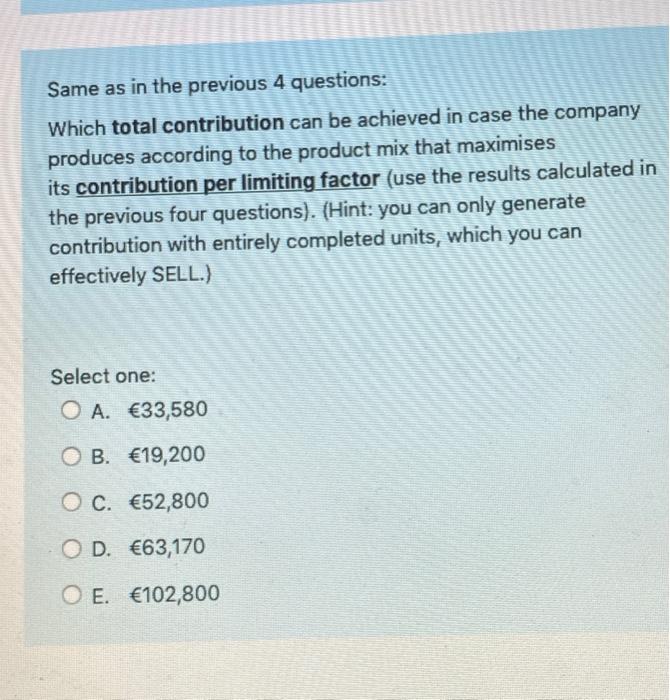 Solved Same as in the previous 4 questions: Which total | Chegg.com