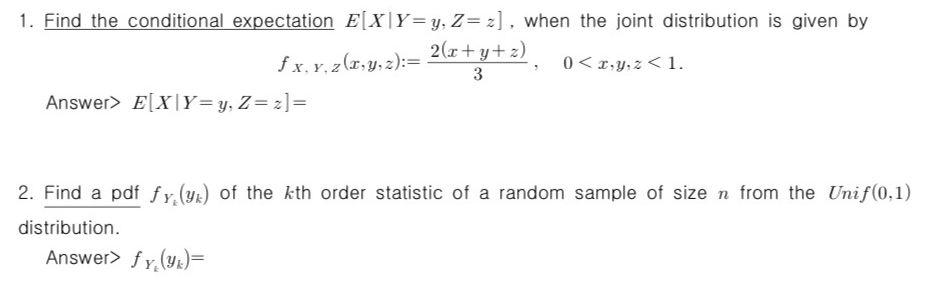 Solved 1) ﻿Find the conditional expectation E[x|Y=y,Z=z], | Chegg.com
